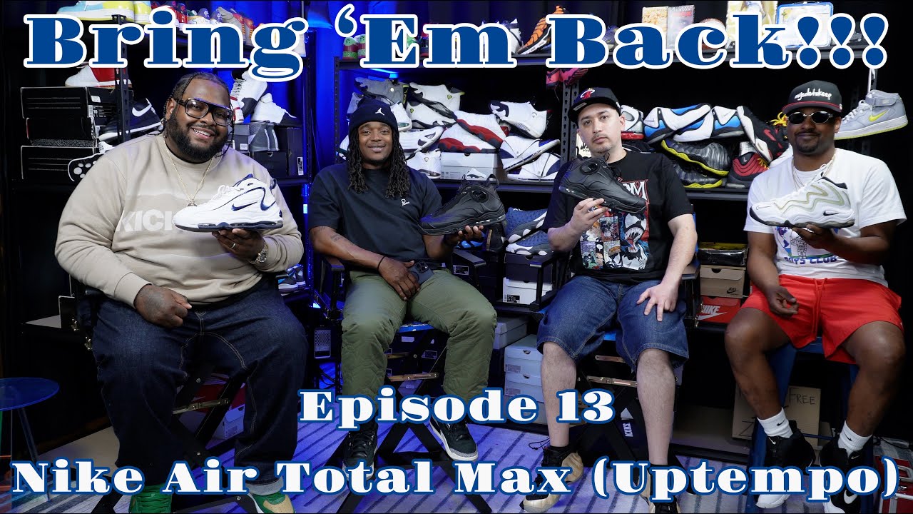 Bring 'Em Back, Ep. 13 | Nike Air Max (Uptempo) - YouTube