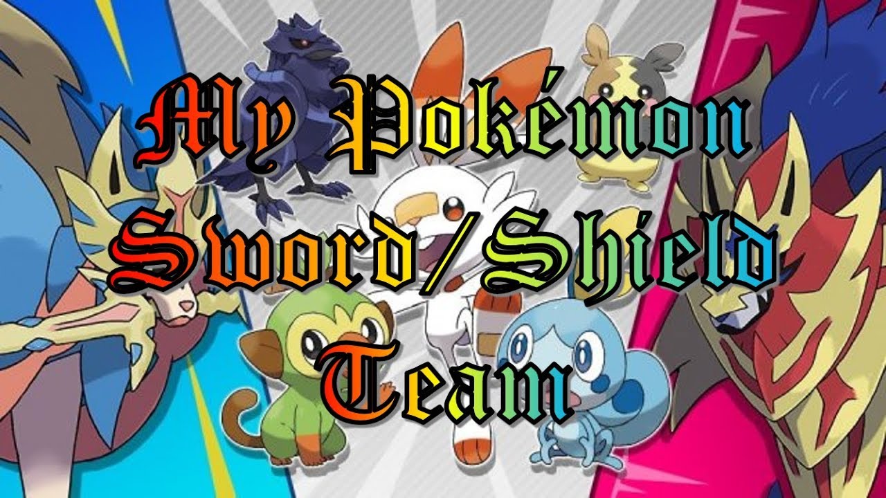 My Sword and Shield Team - YouTube