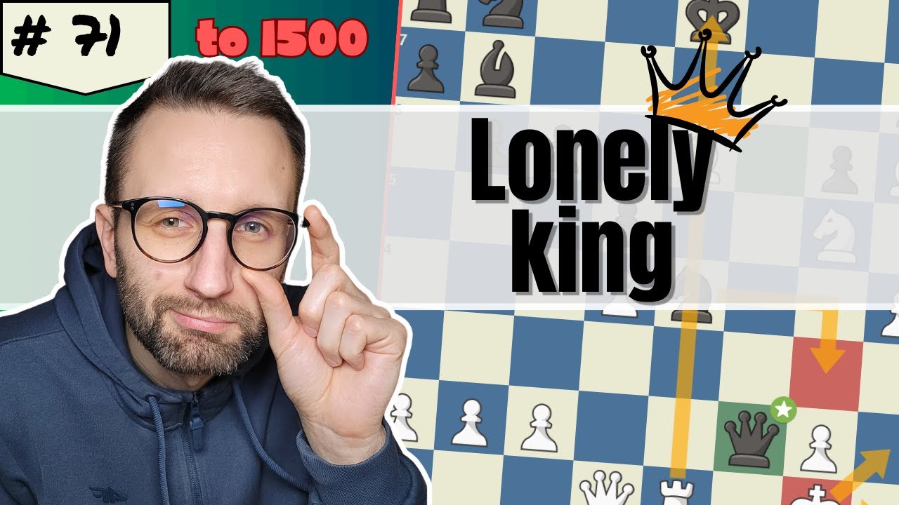 Chess climb to 1500 Elo - Lonely King. Ep71 - YouTube