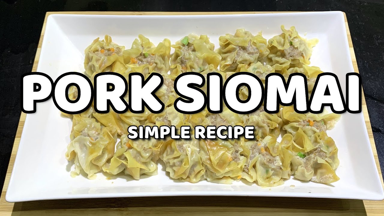 Siomai Recipe How Make Easy Siomai Youtube