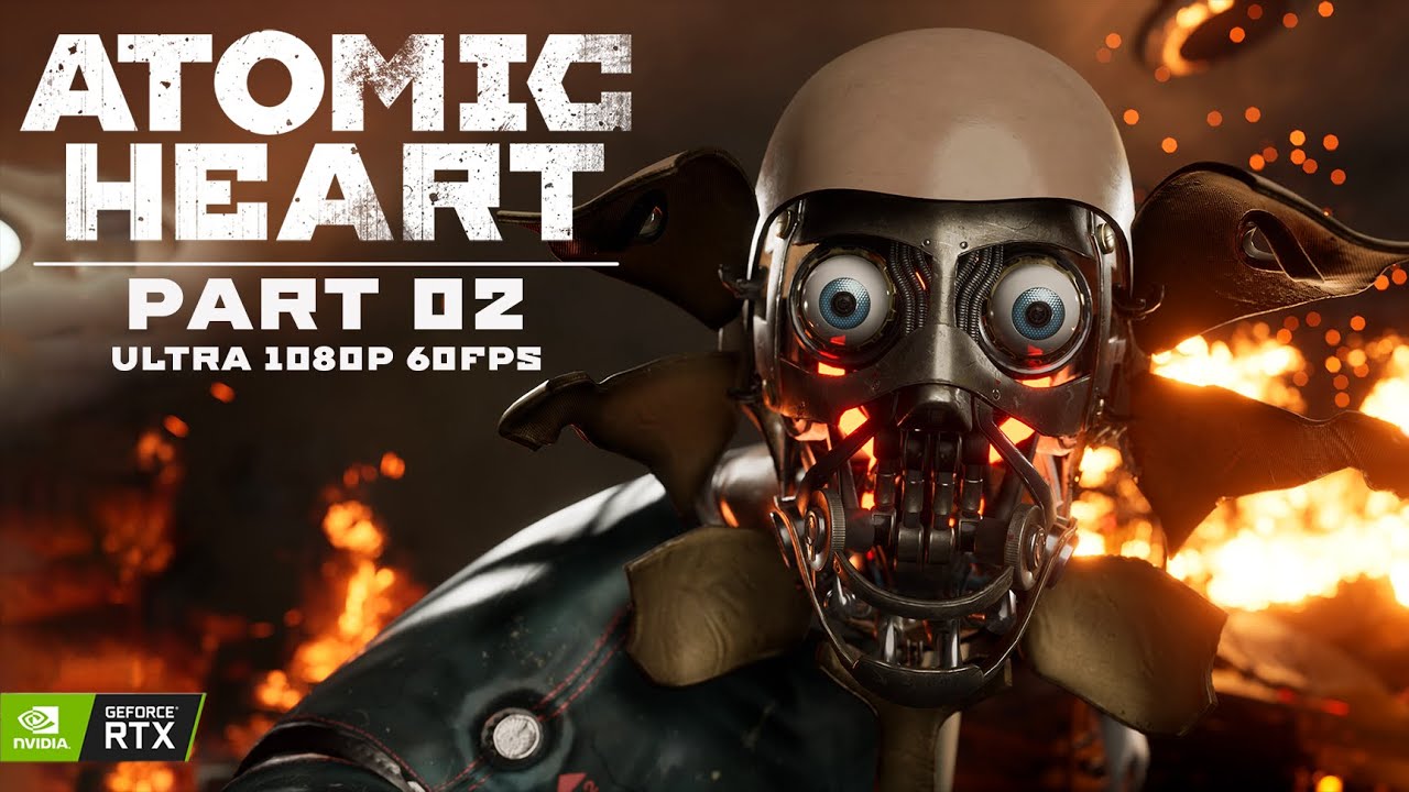 Watch ATOMIC HEART PC Walkthrough Gameplay - Part 02 [ULTRA 60 FPS ...