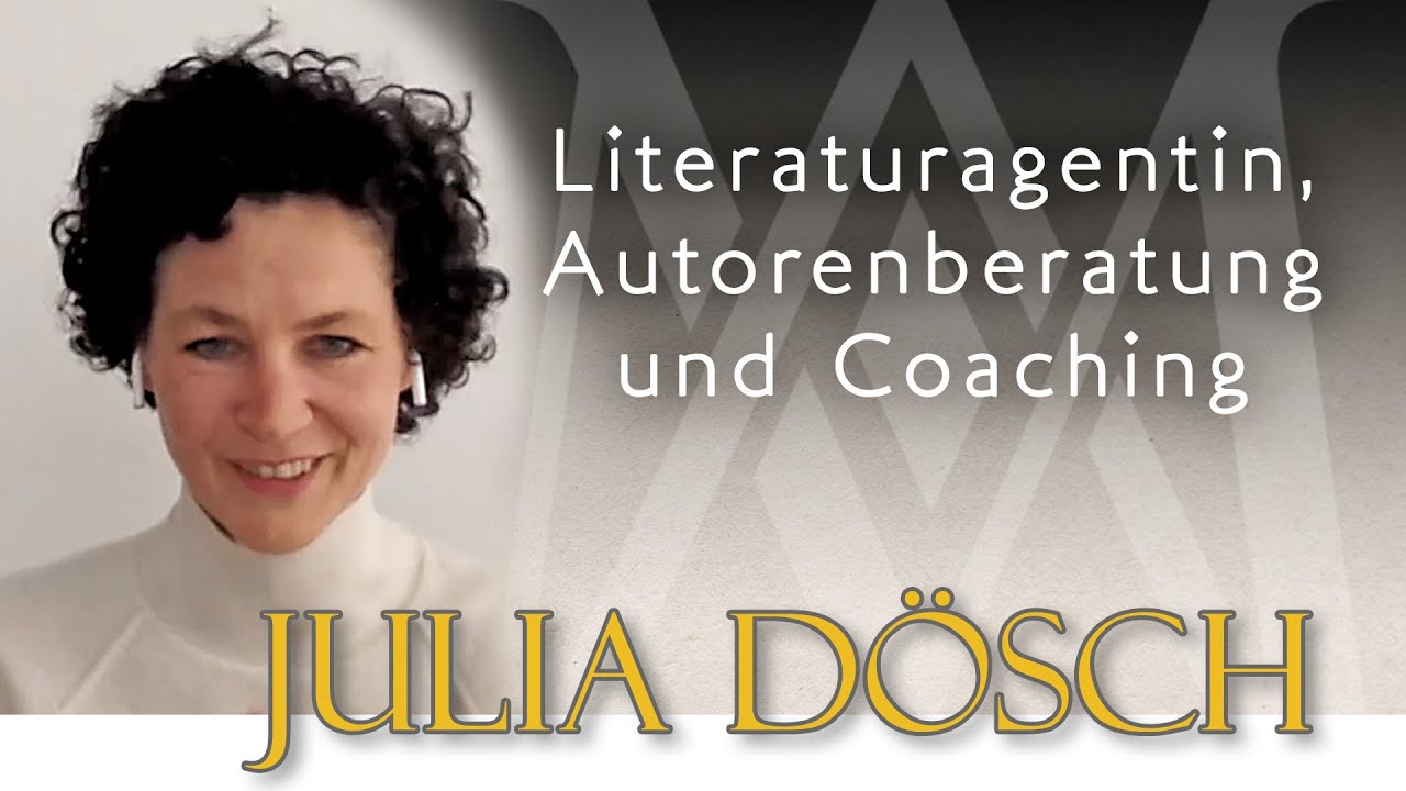 Julia Dösch - Literaturagentin, Autorenberatung und Coaching - YouTube