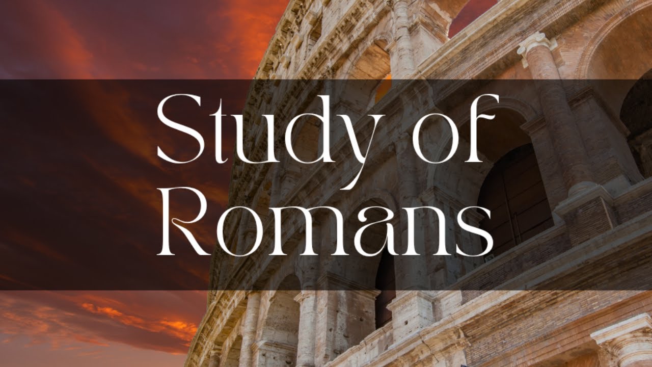 Study Of Romans #32 - Wednesday Evening Service January 10, 2024 - YouTube