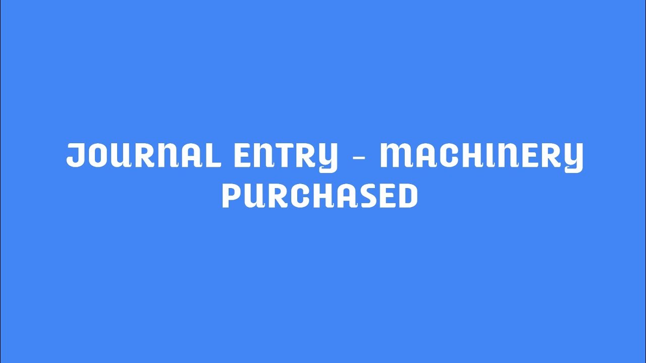 Machinery Purchased For Cash By Cheque On Credit From Mohan Journal machinery-purchased-for-cash-by-cheque-on-credit-from-mohan-journal