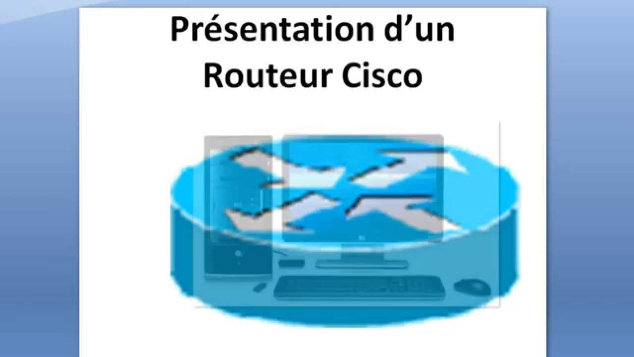 Cours Réseaux Présentation d’un Routeur Cisco - YouTube