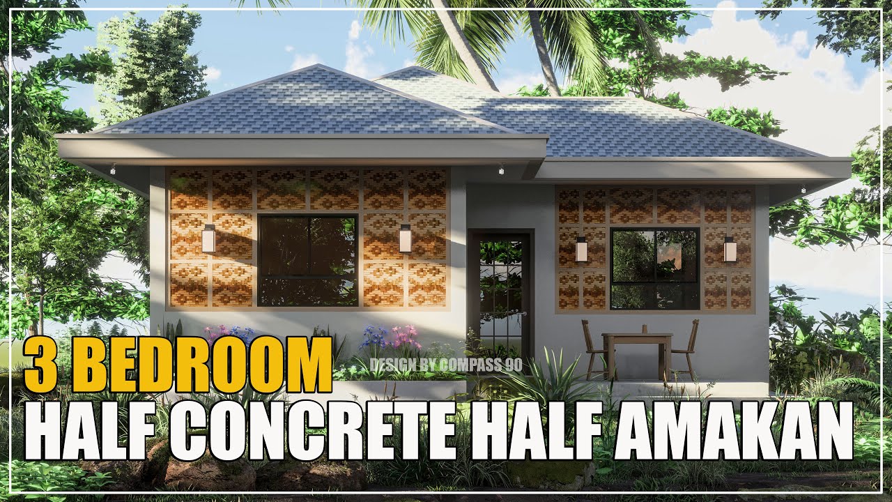 3 Bedroom Half Concrete Half Amakan House Design Idea - YouTube