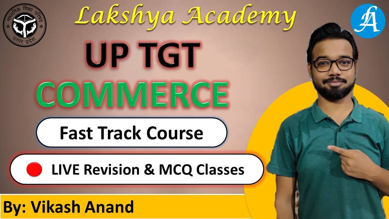 UP TGT Commerce Fast Track Course || By Vikash Anand - YouTube