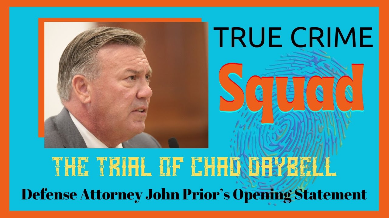 John Prior's Opening Statement in the Chad Daybell Trial - YouTube