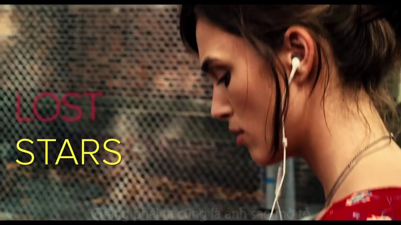 Lost Stars ( Begin Again Soundtrack ) - Keira Knightley [ Vietsub ...