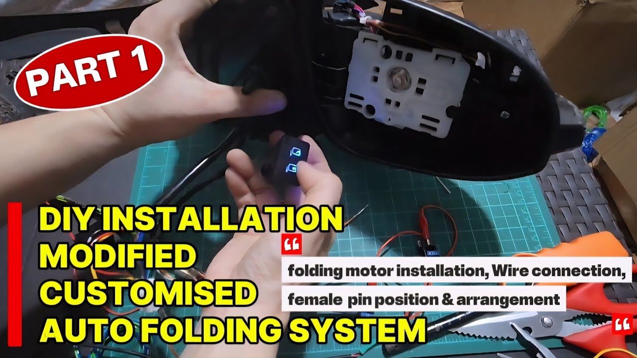 INSTALLATION OF SIDE MIRROR AUTO FOLDING SYSTEM PART 1| MODIFIED WIRE ...