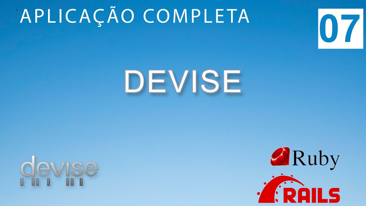 #07 Aplicação completa - Configuração do Devise - YouTube