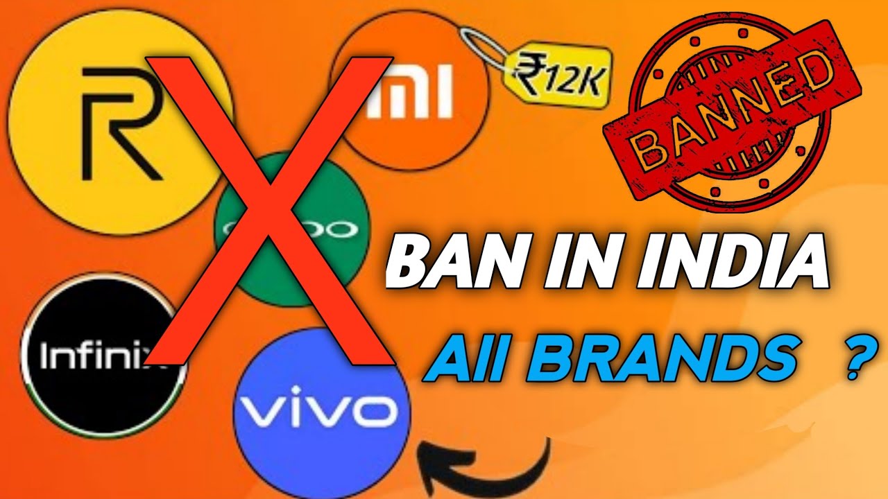 Chinese Phone Ban In India Chinese All Brand Ban Under 12k YouTube chinese-phone-ban-in-india-chinese-all-brand-ban-under-12k-youtube