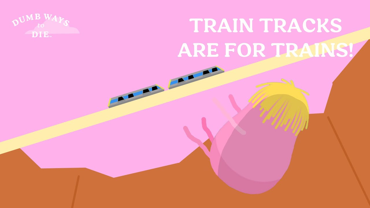 Dumb Ways to Die - Train Tracks are for Trains! - YouTube