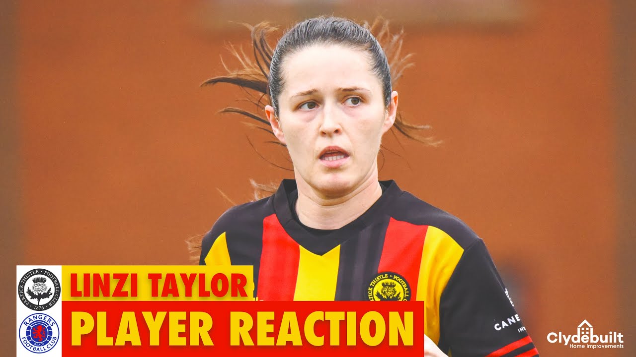 Match Reaction | Linzi Taylor v Rangers - YouTube