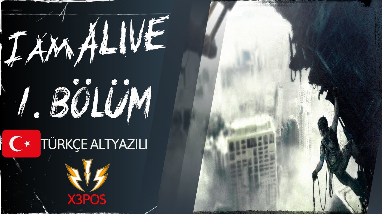 I Am Alive - 1. Bölüm Türkçe Altyazılı - YouTube