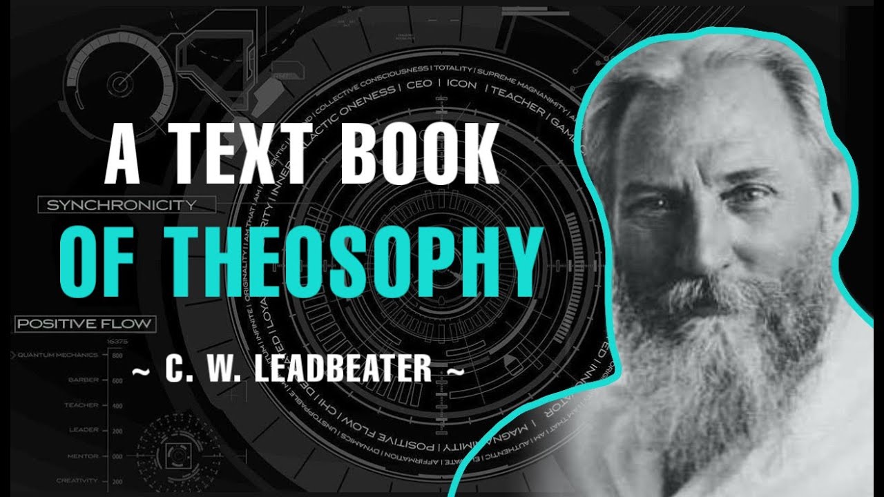 A Text Book Of Theosophy |Full Audiobook | - C. W. Leadbeater - YouTube