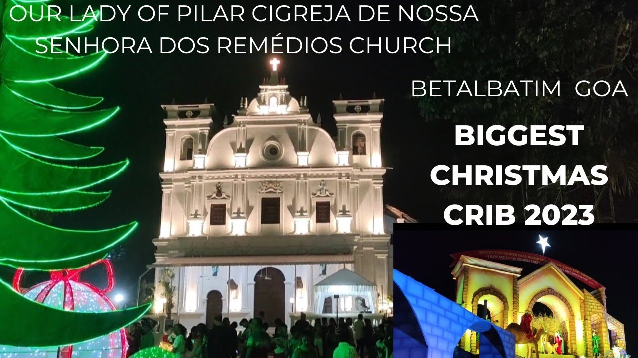 Goa's Biggest Christmas Crib at Betalbatim 2023 l - YouTube