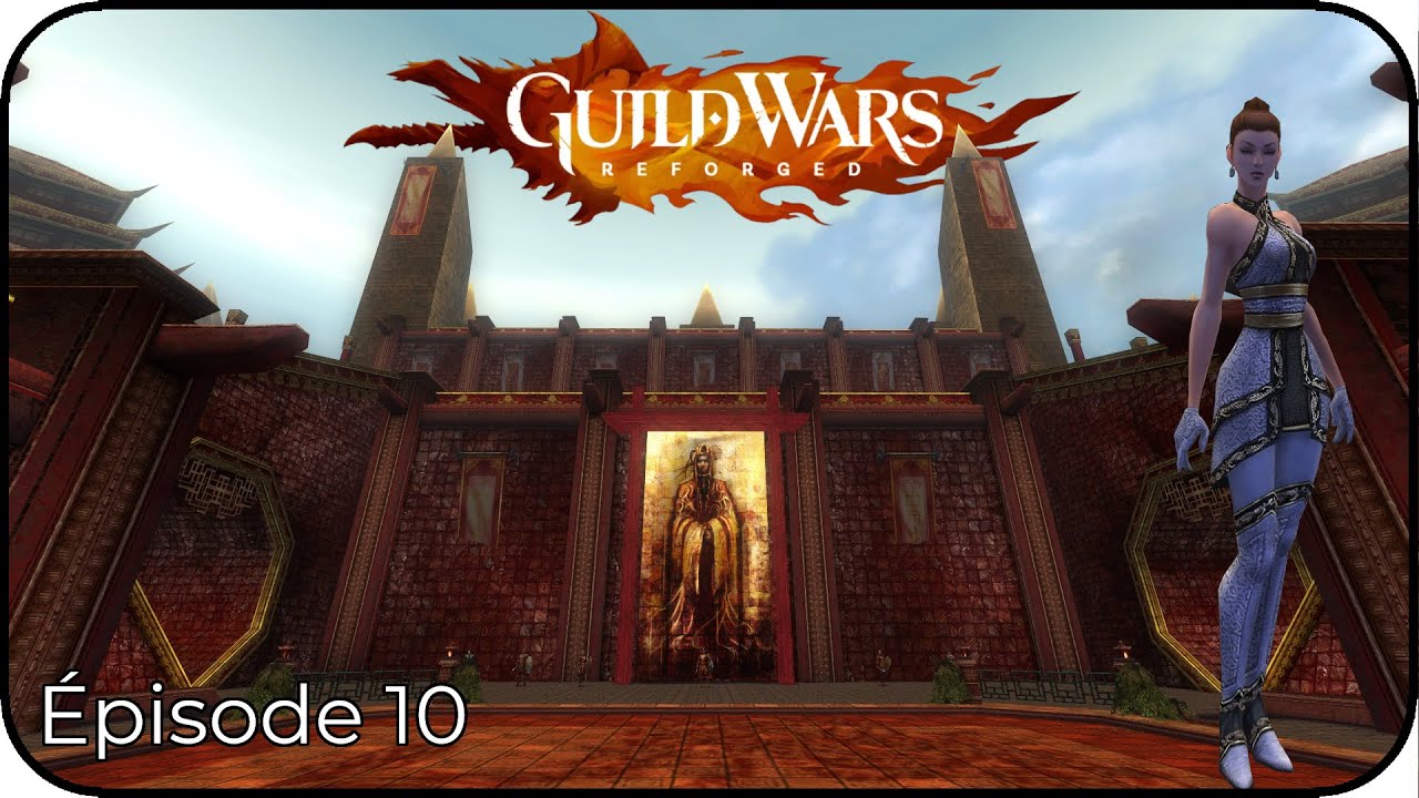Guild Wars | Épisode 10 : Bienvenue à Cantha ! - YouTube