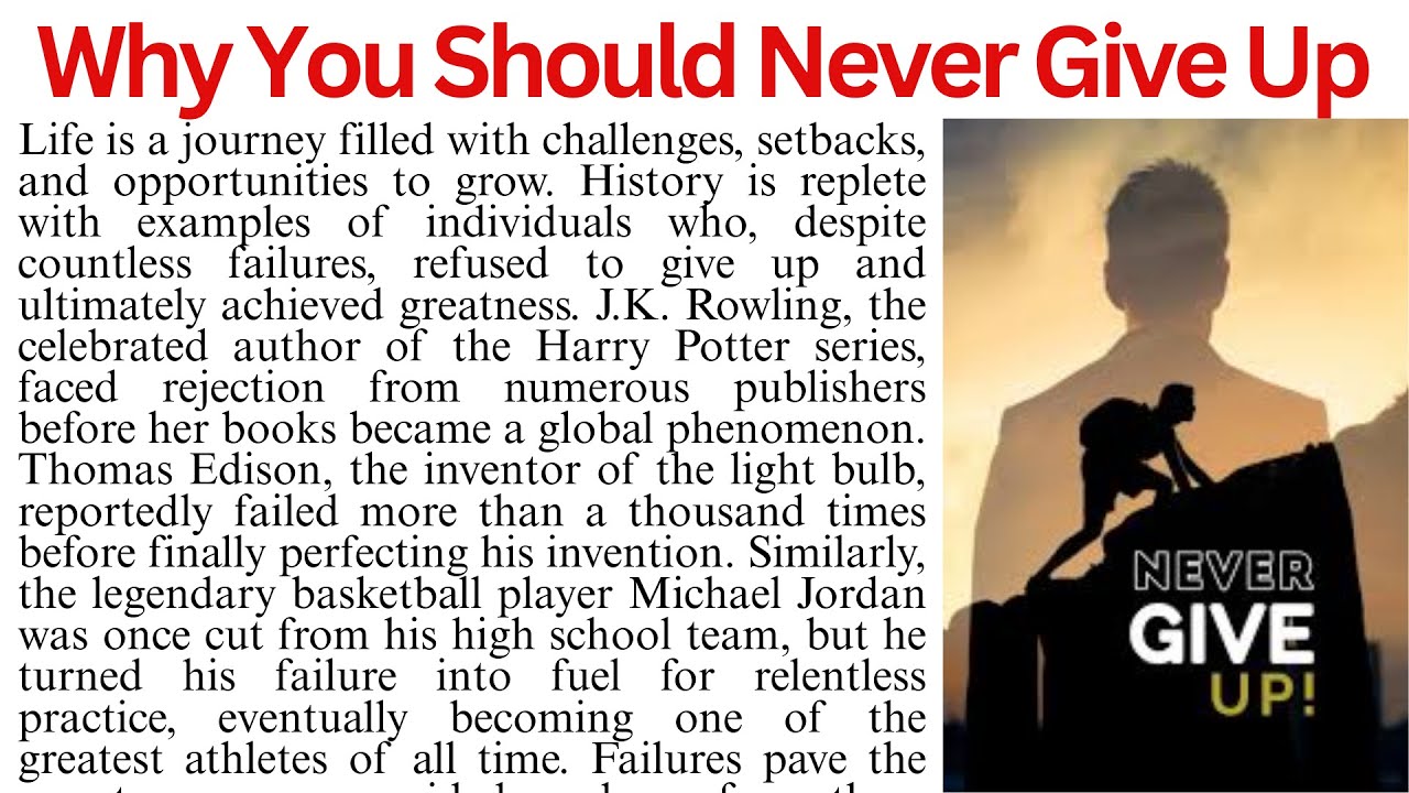 Never Give Up | Why You Should Never Give Up | Reading Comprehension ...