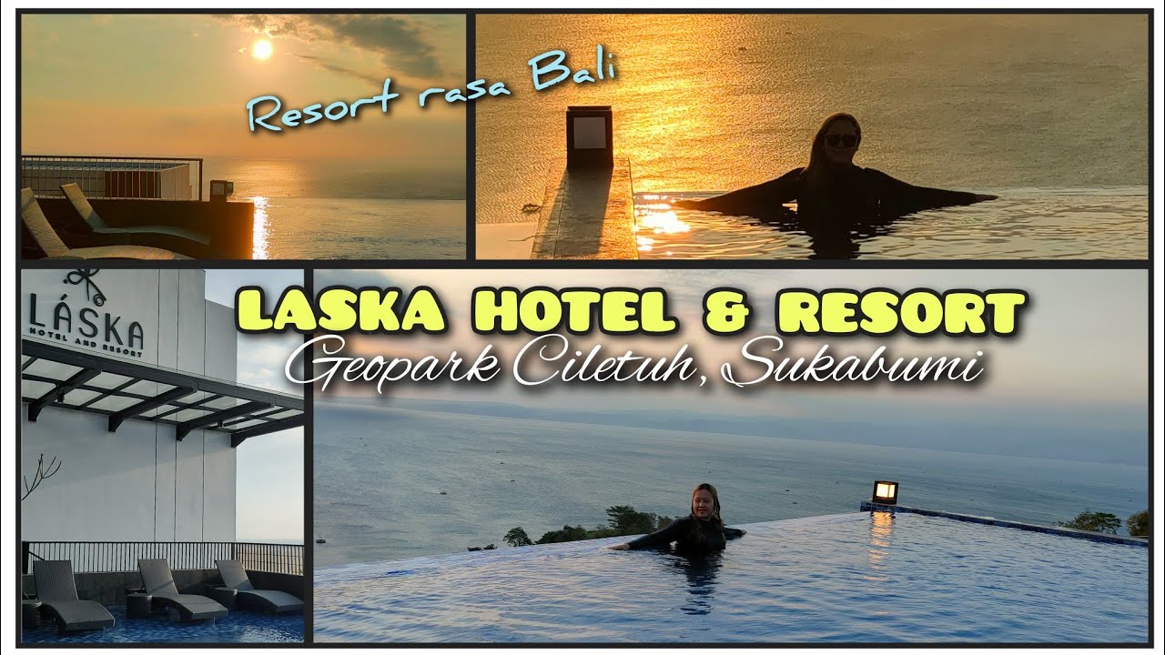 REVIEW LASKA HOTEL & RESORT CILETUH, GEOPARK SUKABUMI - YouTube