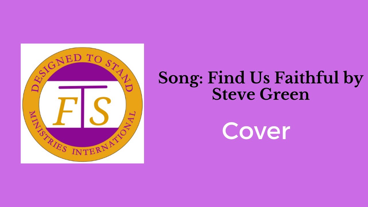 Find Us Faithful by Steve Green- Cover - YouTube