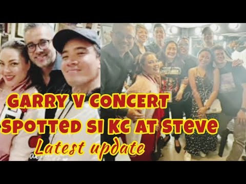 TODAY LATEST UPDATE KAY KC CONCEPCION SPOTTED SA CONCERT NI GARRY V ...