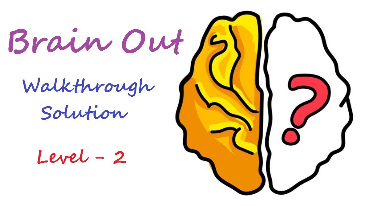 Brain Out | Level 2 | Walkthrough with a solution - YouTube