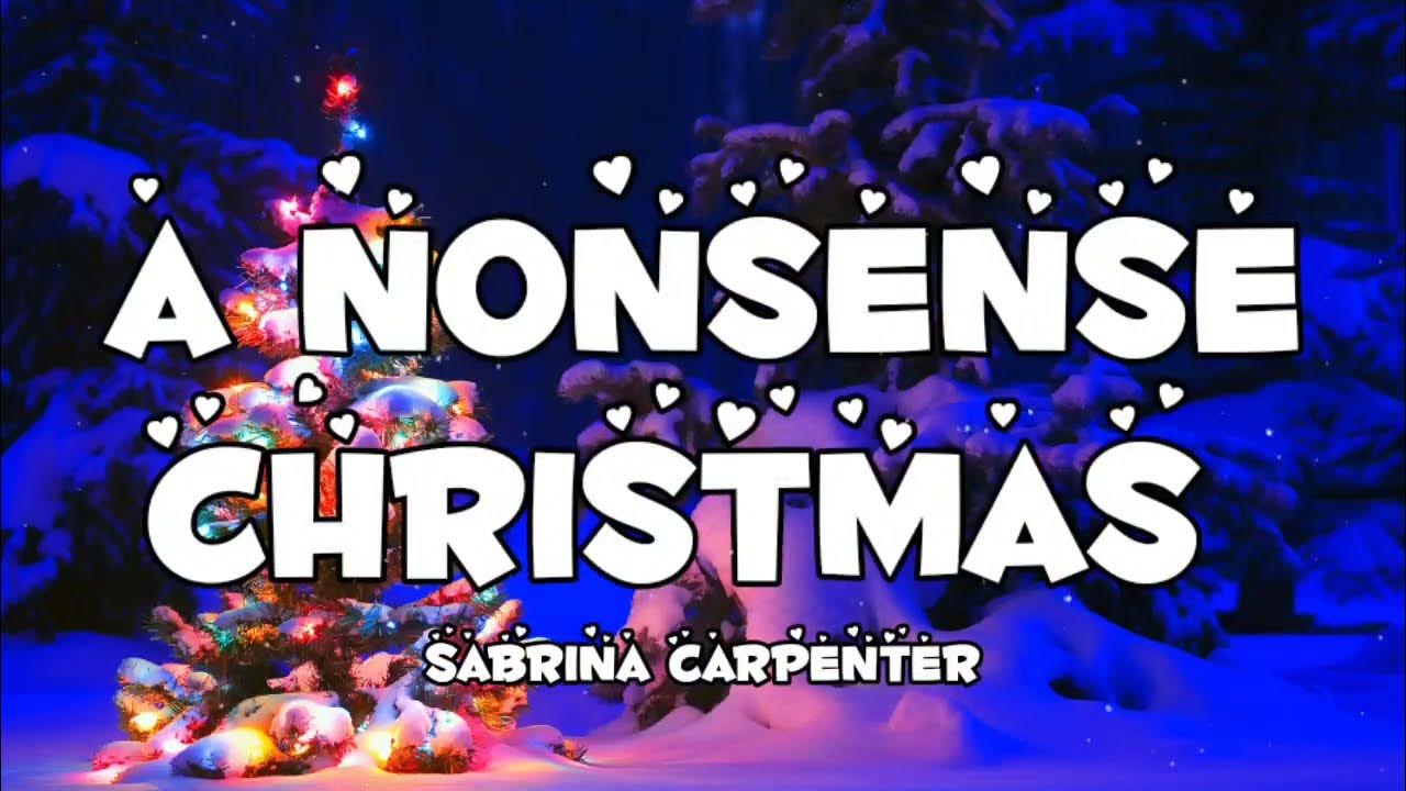 Sabrina Carpenter - A Nonsense Christmas (Lyrics) - YouTube