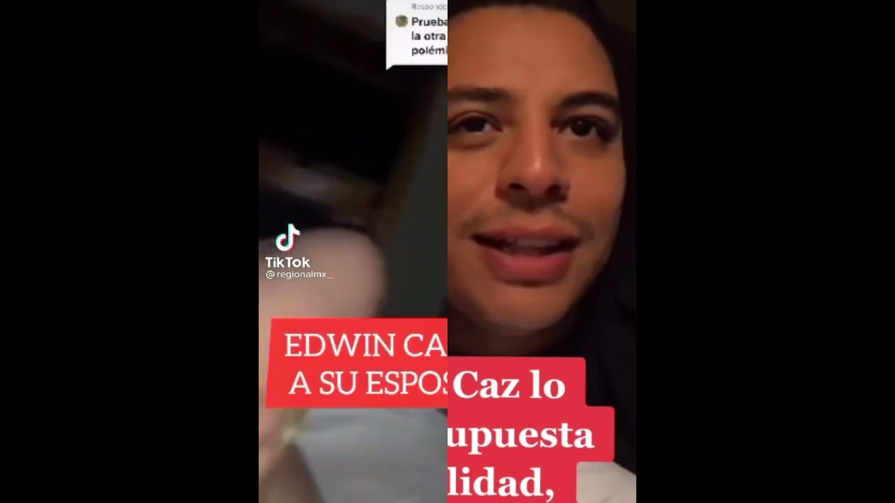 EDWIN CAZ ACLARA SU SUPUESTA INFIDELIDAD - YouTube