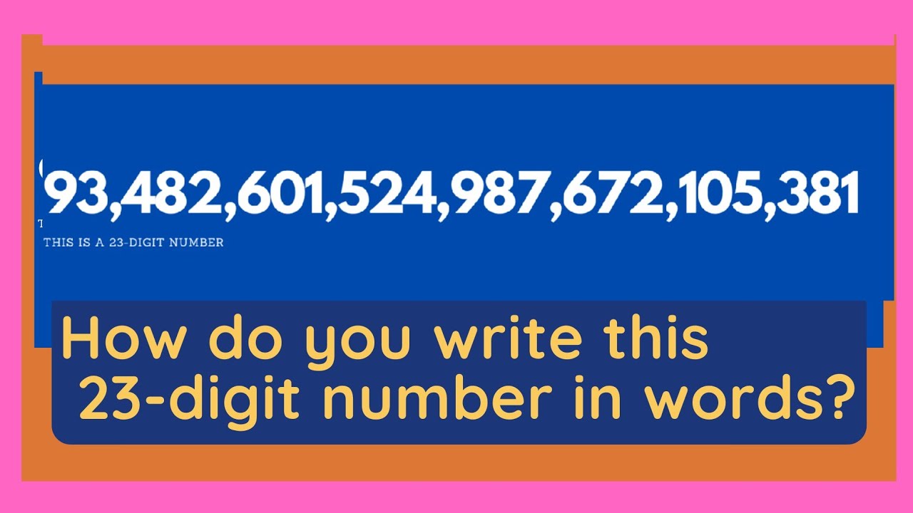 How Do You Read And Write This 23 digit Number In Words Watch Learn How Do You Read And Write This 23 digit Number In Words Watch Learn