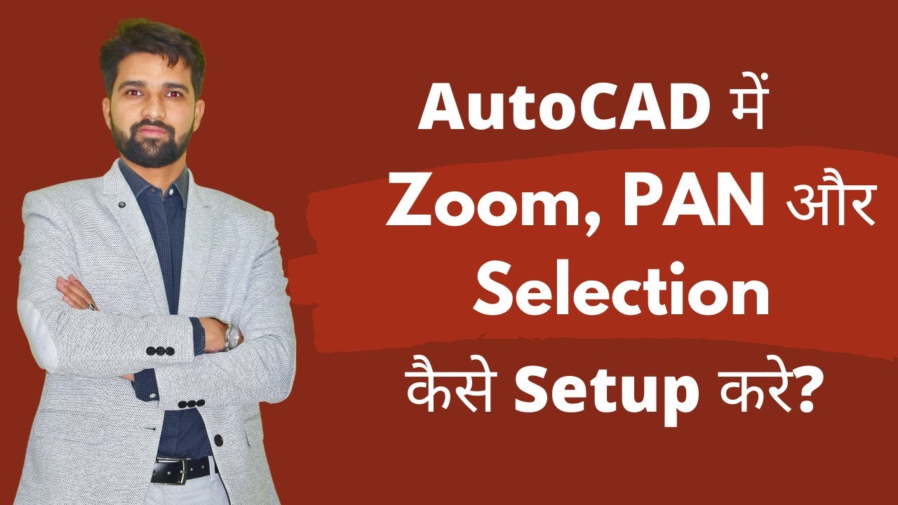 AutoCAD Zoom PAN Selection Setup Setup Zoom PAN autocad-zoom-pan-selection-setup-setup-zoom-pan