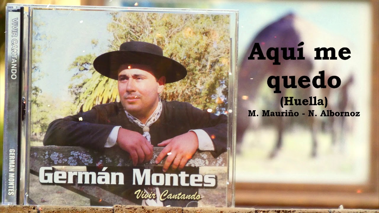 Aquí me quedo (Huella) con Lucia Ceresani - Germán Montes Cantor ...