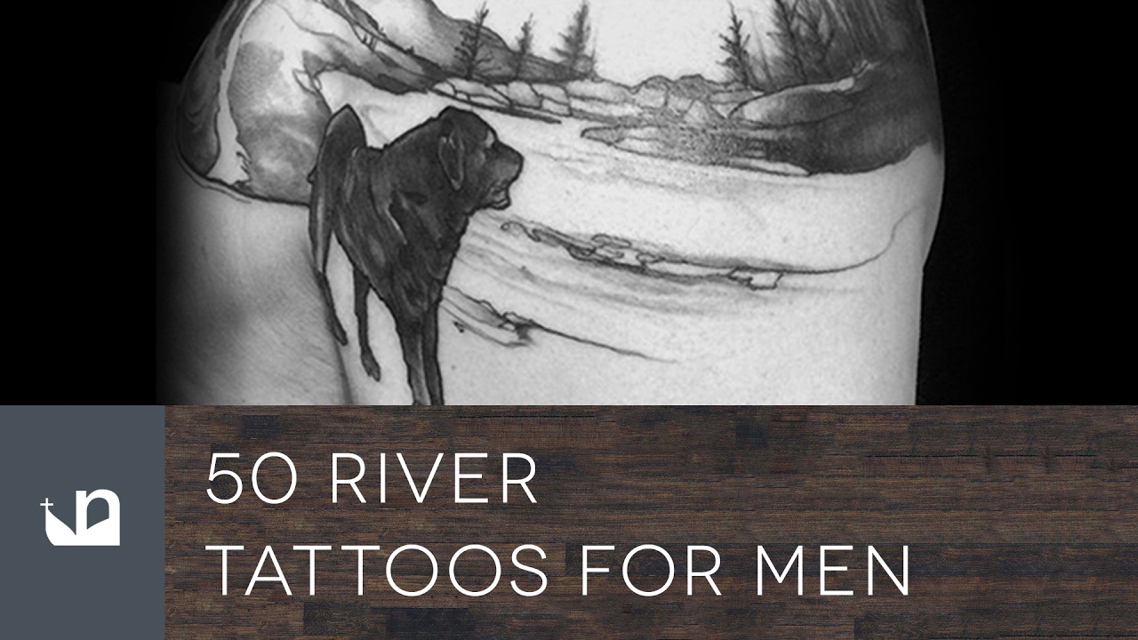 50 River Tattoos For Men - YouTube