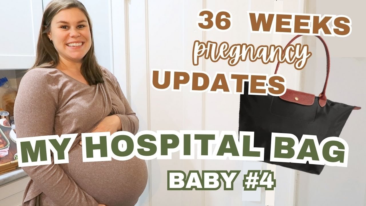 36 WEEKS PREGNANT UPDATE! WHAT'S IN MY HOSPITAL BAG - YouTube