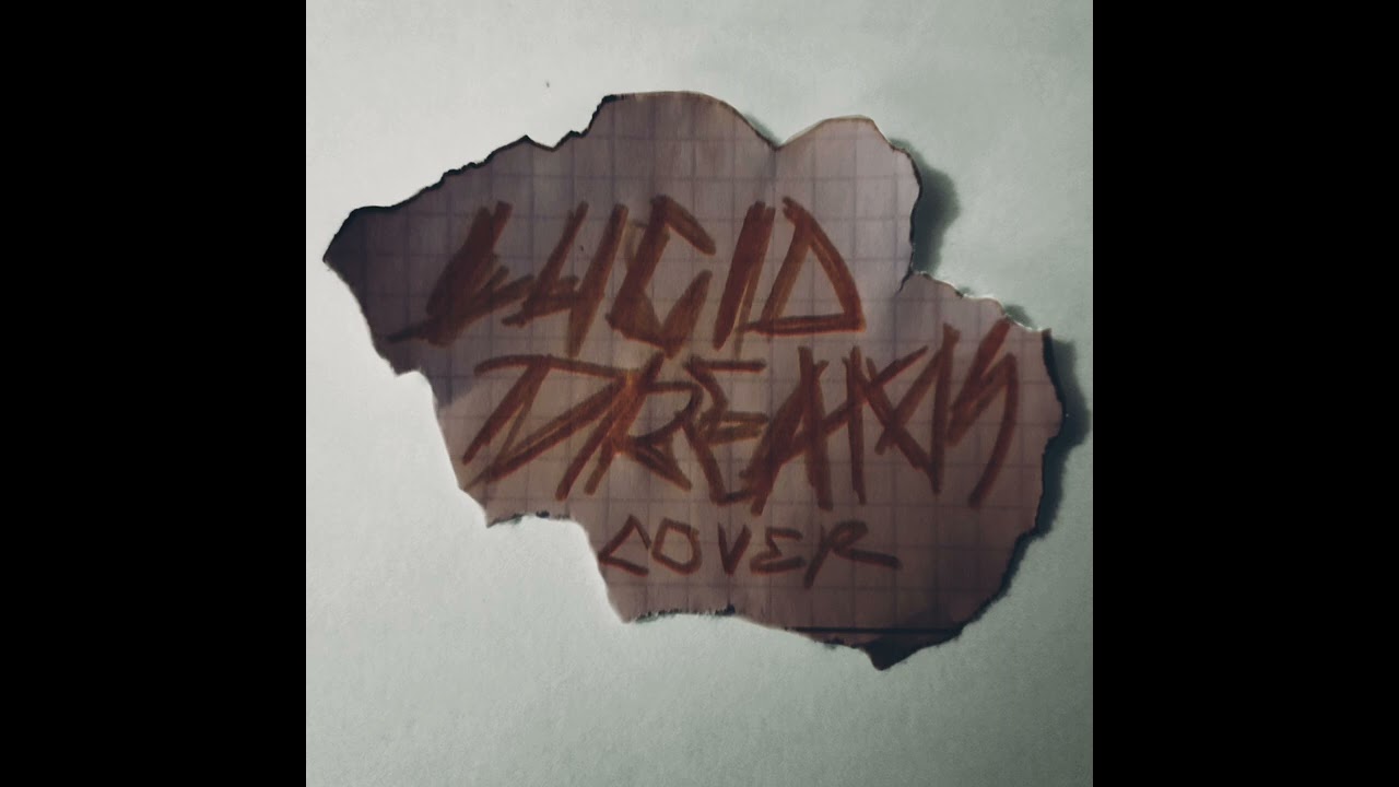 Lucid Dreams Cover Youtube