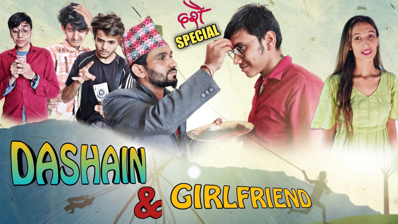 Dashain and Girlfriend||new nepali vines||Gf vs Bf||ft-rupesh regmi - YouTube