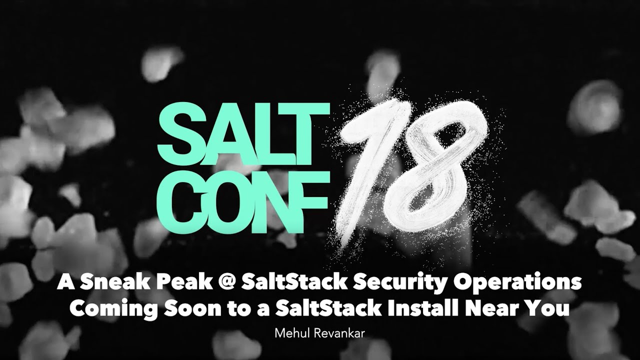 A Sneak Peak of SaltStack for SecOps—Coming Soon to a SaltStack Install Near You - YouTube