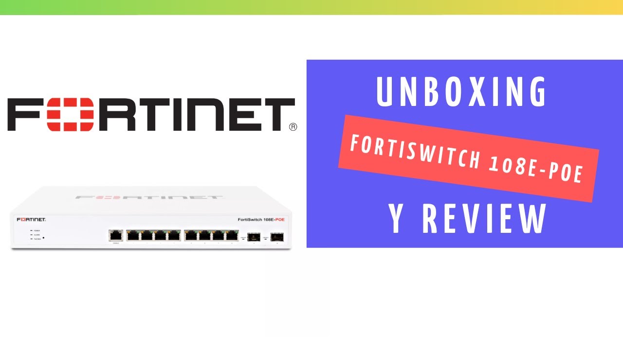 #Fortinet Fortiswitch 108E #Unboxing y #REVIEW ¿Merece la Pena? - YouTube