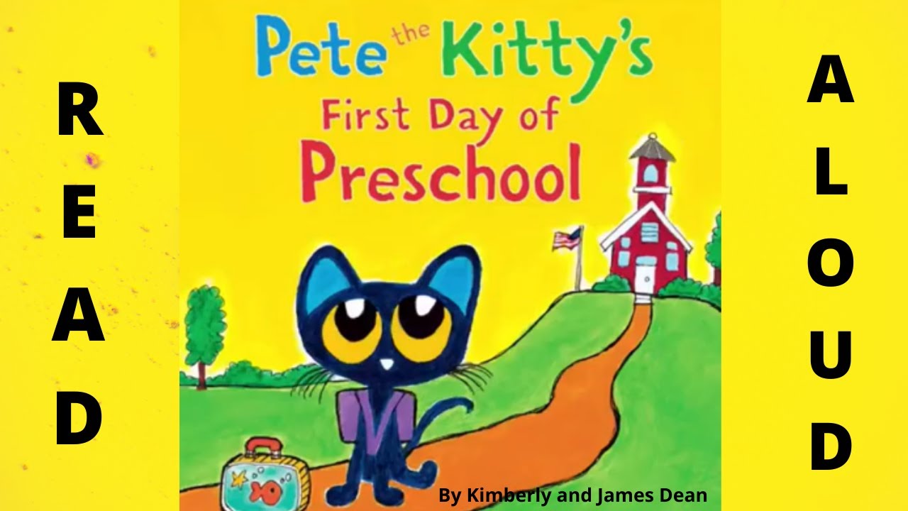 Read Aloud Pete The Kitty s First Day Of Preschool By Kimberly And read-aloud-pete-the-kitty-s-first-day-of-preschool-by-kimberly-and