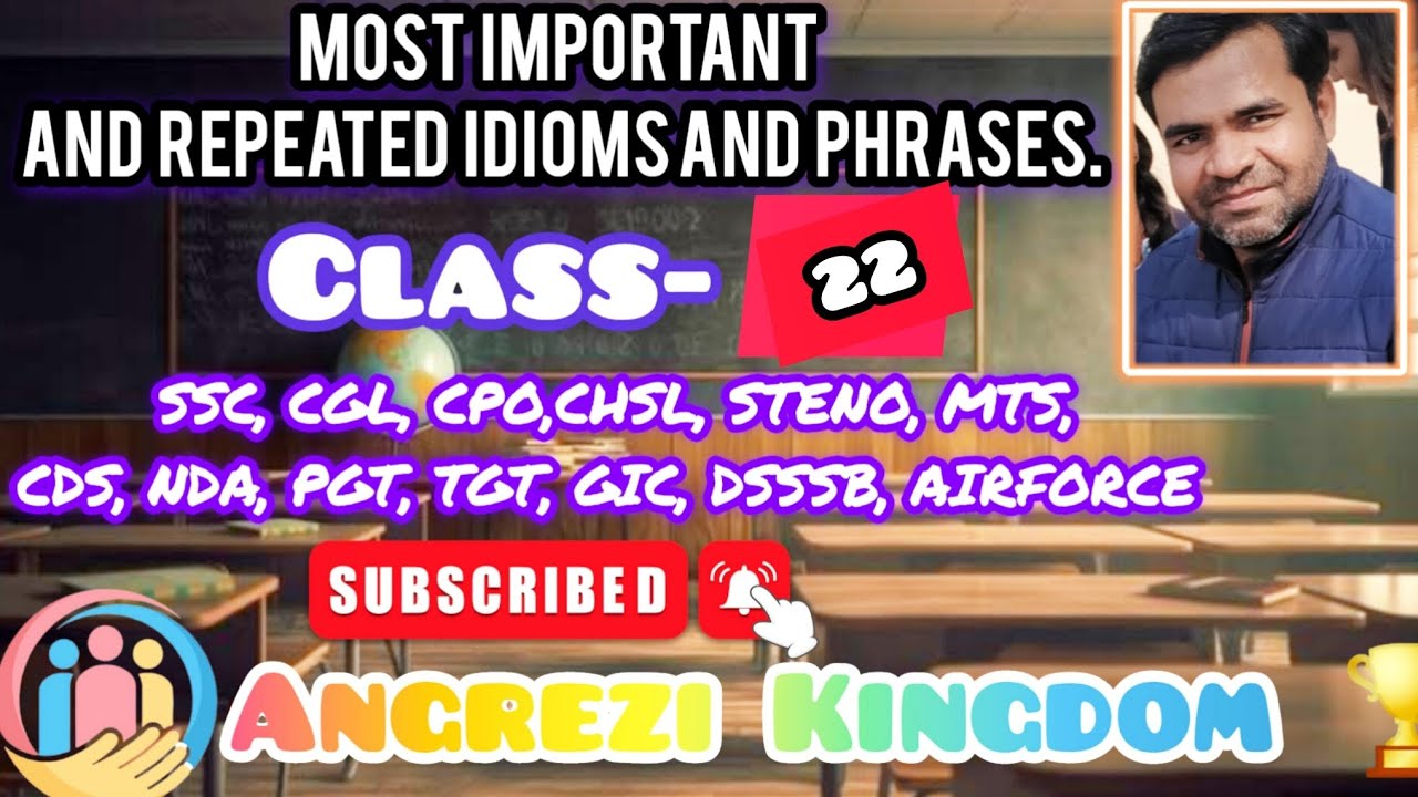 Class- 22. 10 Most Important and repeated Idioms and Phrases Asked In ...