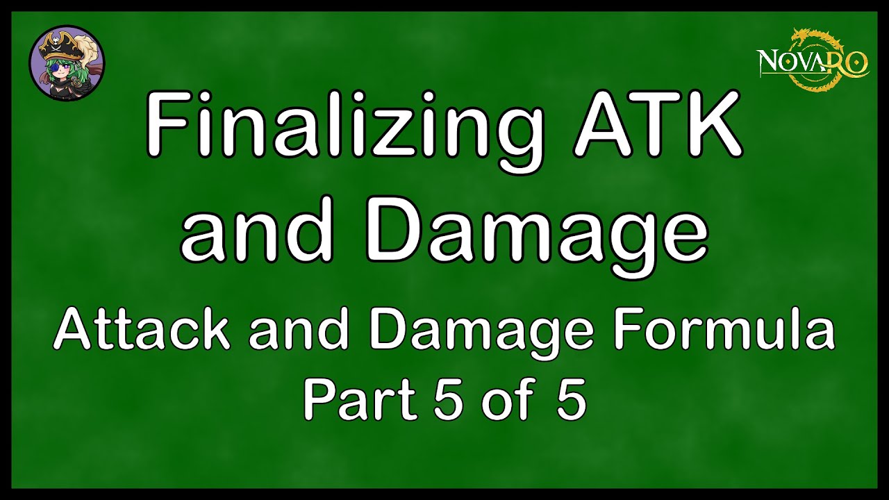 NovaRO Finalizing ATK And Damage Formula Attack And Damage novaro-finalizing-atk-and-damage-formula-attack-and-damage