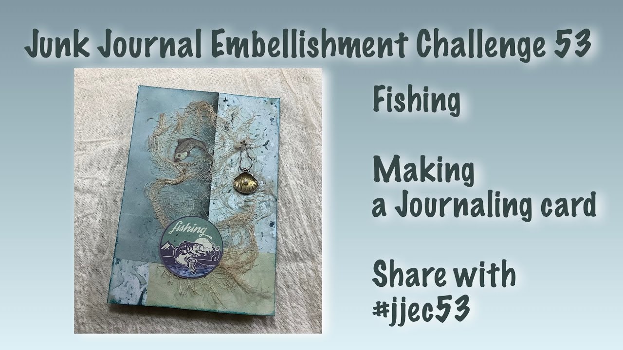 Fishing - Making a Journaling Card - Junk Journal Embellishment ...