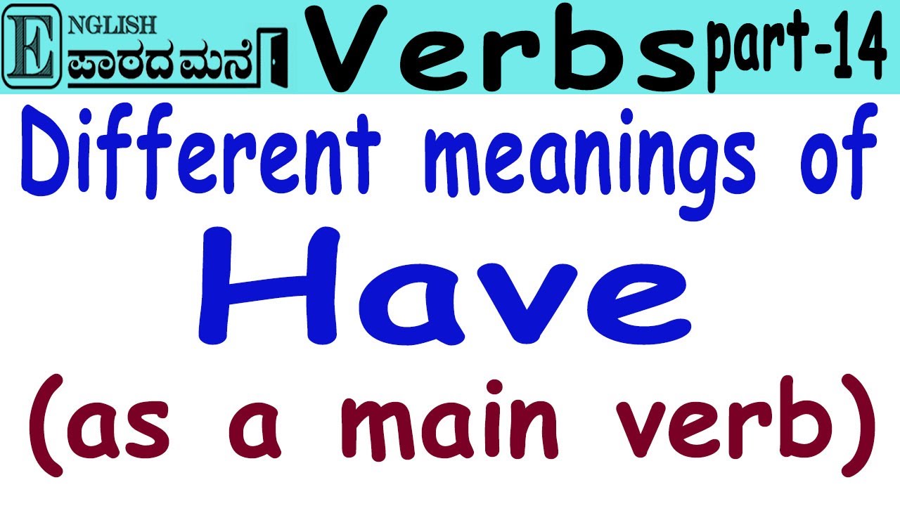 Different Meanings of HAVE - 1 - YouTube