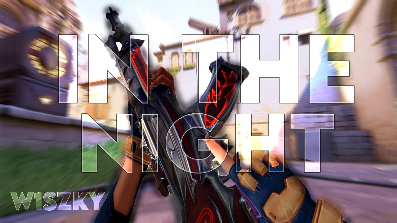 In The Night 🌃 (Valorant Montage) - YouTube