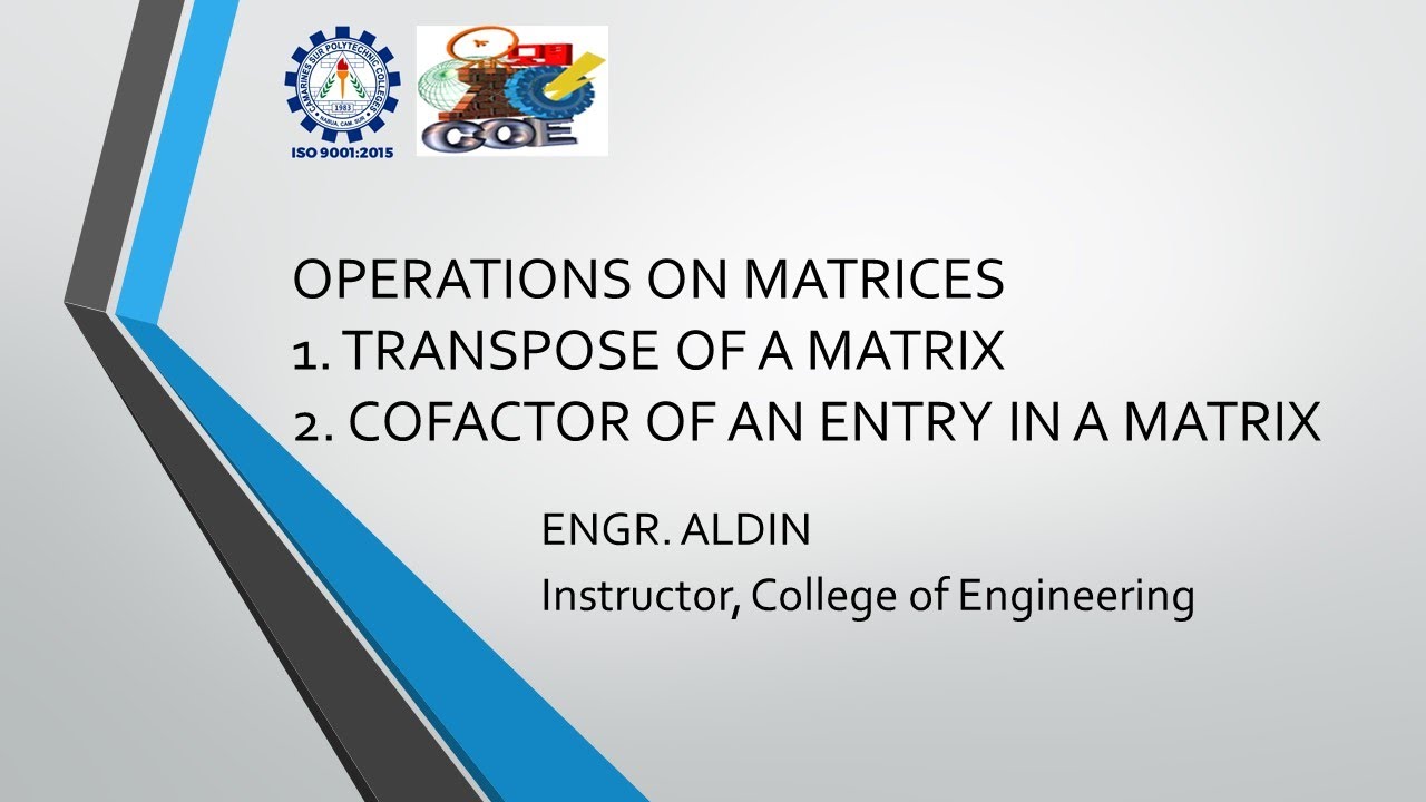 Operations on Matrices (Part 1 of 2): Transpose of a Matrix and ...
