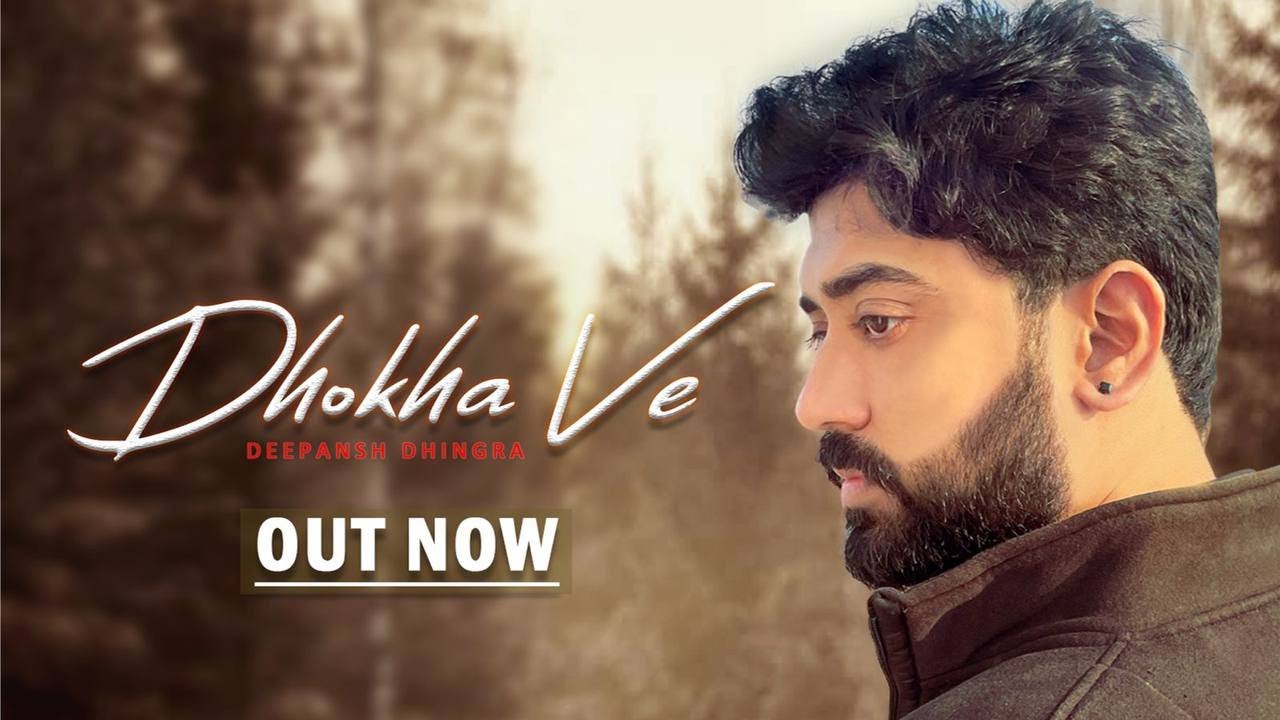 Dhokha ve (Official Audio) - Deepansh Dhingra | Nitin Likhari | New ...