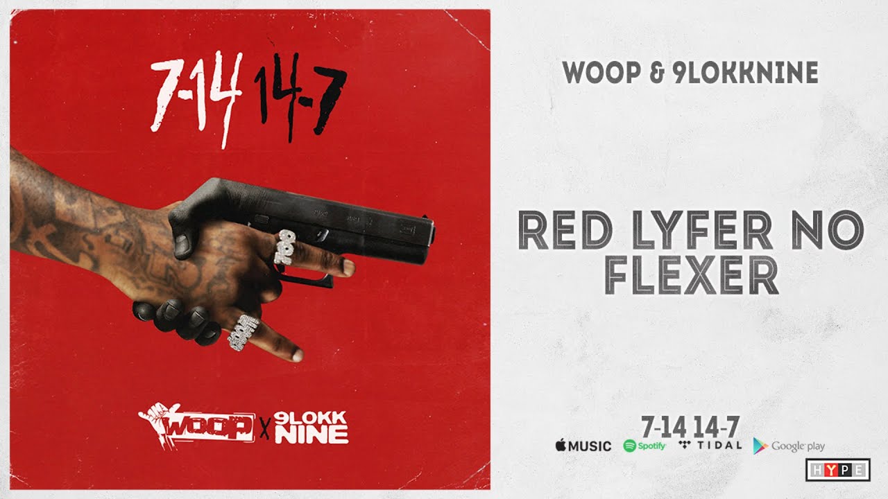 Woop & 9lokknine - "Red Lyfer No Flexer" (7-14, 14-7) - YouTube