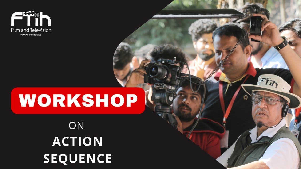 ACTION SEQUENCE WORKSHOP | M.V.RAGHU | FTIH Film School - YouTube