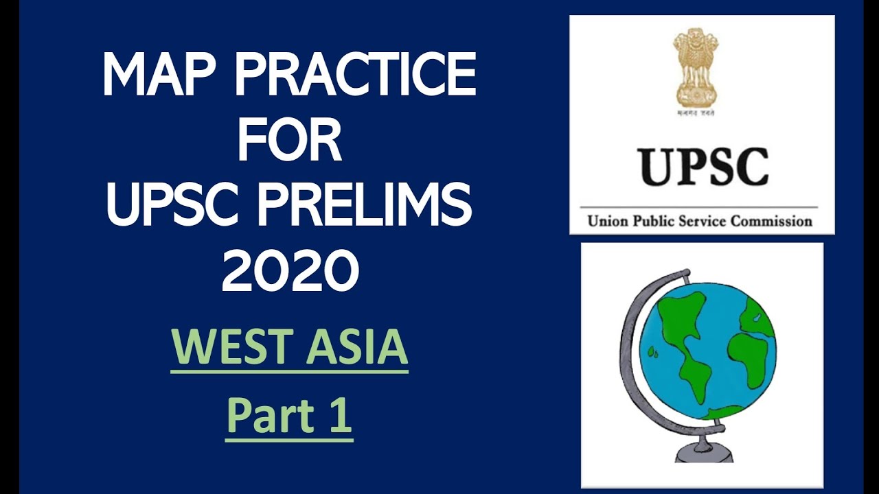 Map practice for UPSC 2020 West asia part 1 - YouTube