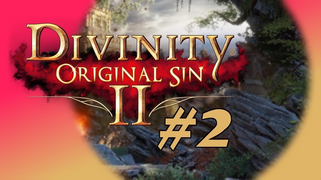 Divinity: Original Sin II [#2] The Captain is Already in Use - YouTube